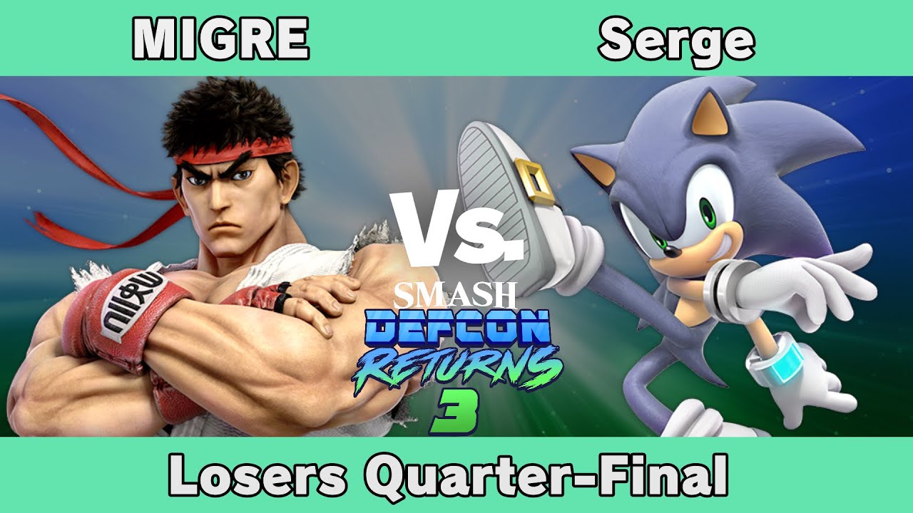 Smash Defcon Returns 3 - MIGRE (Ryu) vs Serge (Sonic) - Losers Quarter ...
