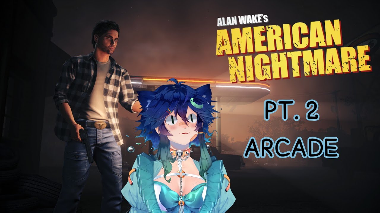 [Alan Wake's American Nightmare] Nightmare Arcade [Playthrough PT. 2 ...