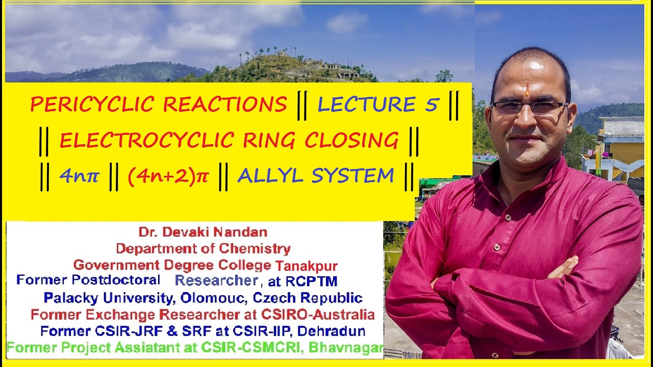 PERICYCLIC REACTIONS LECTURE 5 || ELECTROCYCLIC RING CLOSING | 4n𝝅 ...