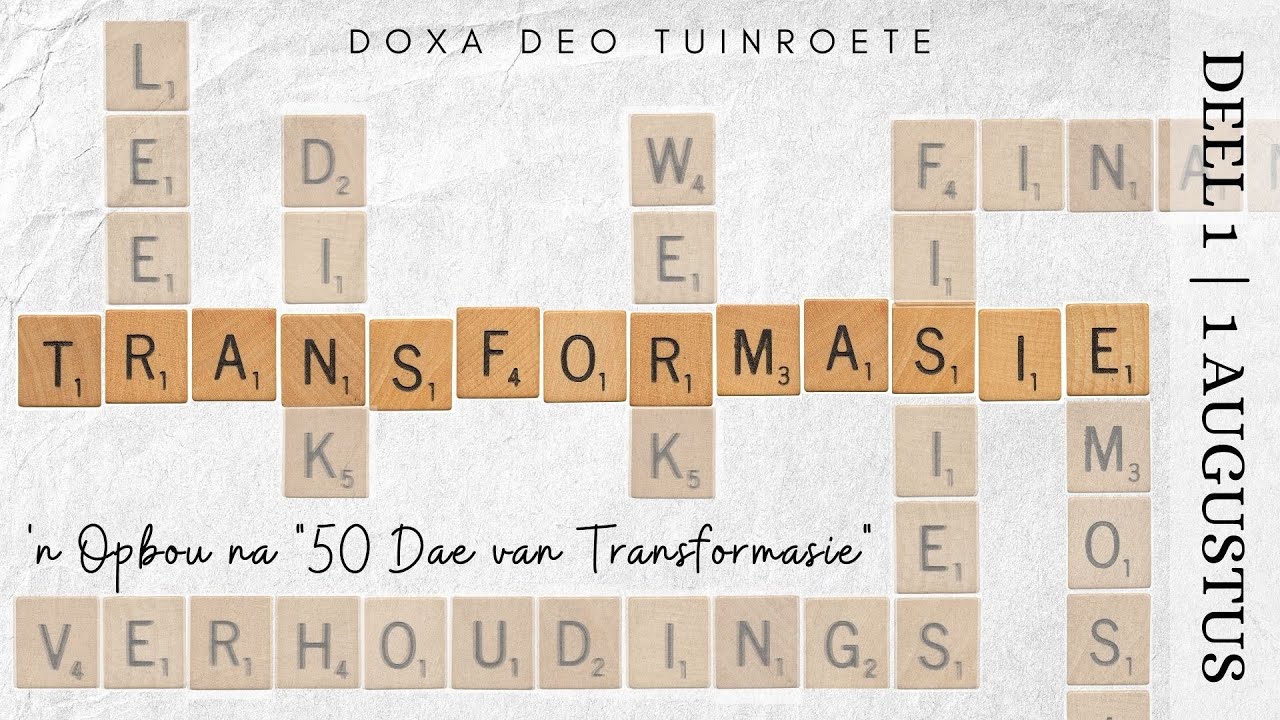 Transformasie - week 1- 1 Aug 2021- HD - YouTube