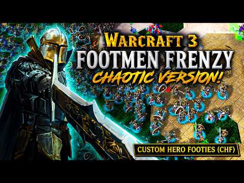 Warcraft 3 Footmen Frenzy Best Version! Custom hero Footies!