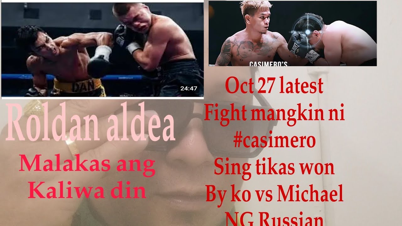 Oct. 27 latest #boxing match Roldan aldea (Philippines) vs (Michael ng ...