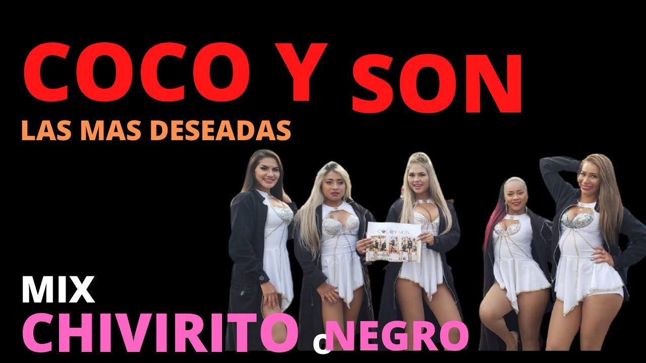 coco y son, Chivirito Negro. - YouTube