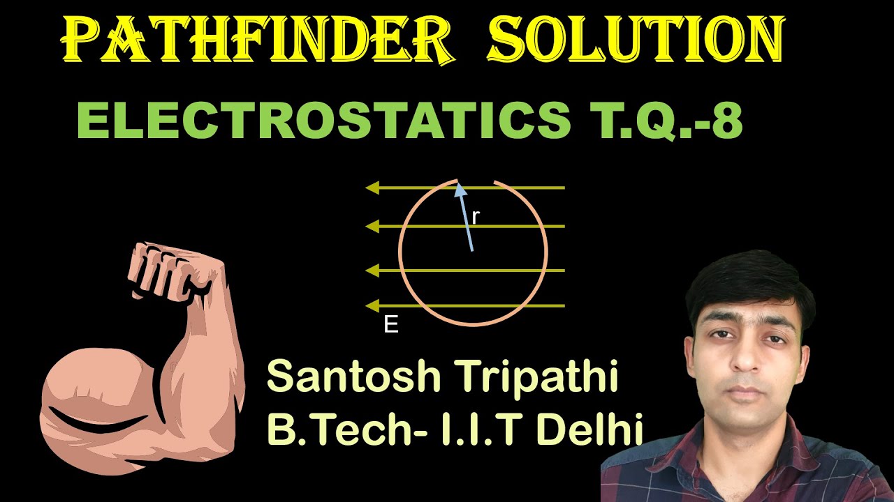 |PATHFINDER SOLUTIONS || ELECTROSTATICS |-8 | HIGHLY CONCEPTUAL | - YouTube