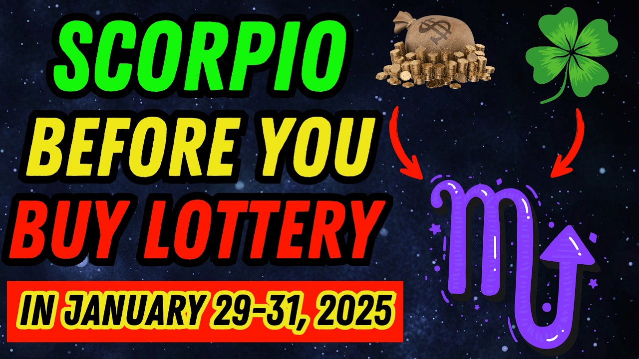 SCORPIO♏ Win Big on January 29-31, 2025 with These 7 Lucky Numbers ...