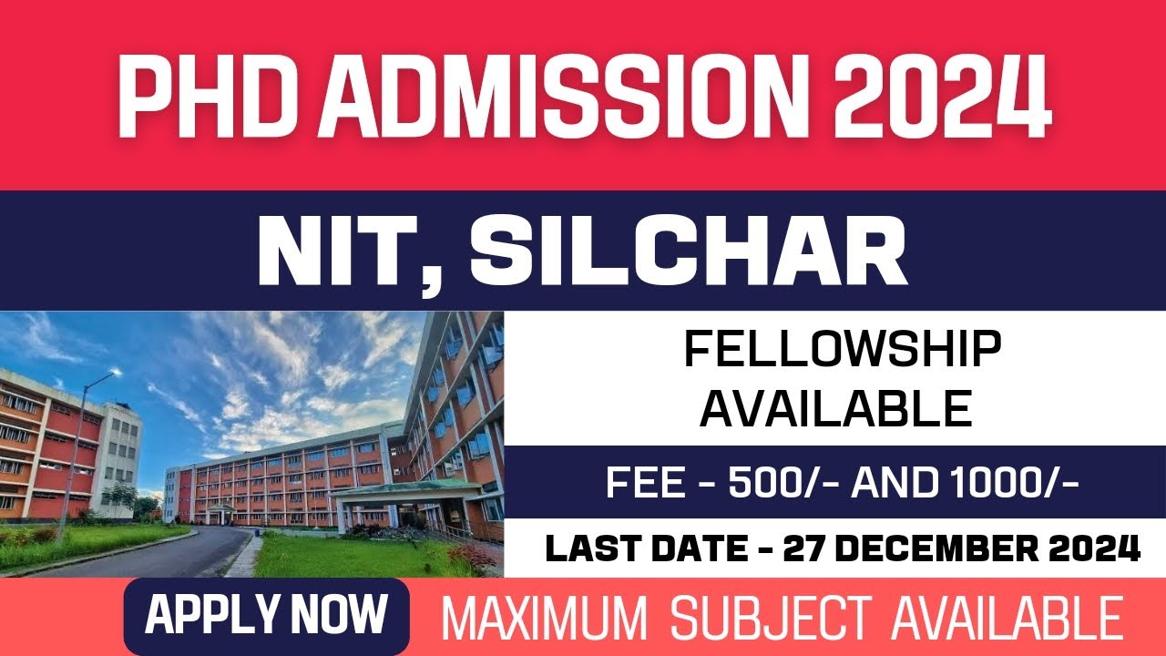 New PhD Admission 2025 | National Institute of Technology Silchar | NIT ...