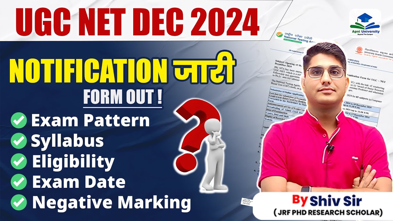 Form Out! | Notification UGC NET Dec 2024 | Exam Date | Exam Pattern | Apni University | By Shiv ...