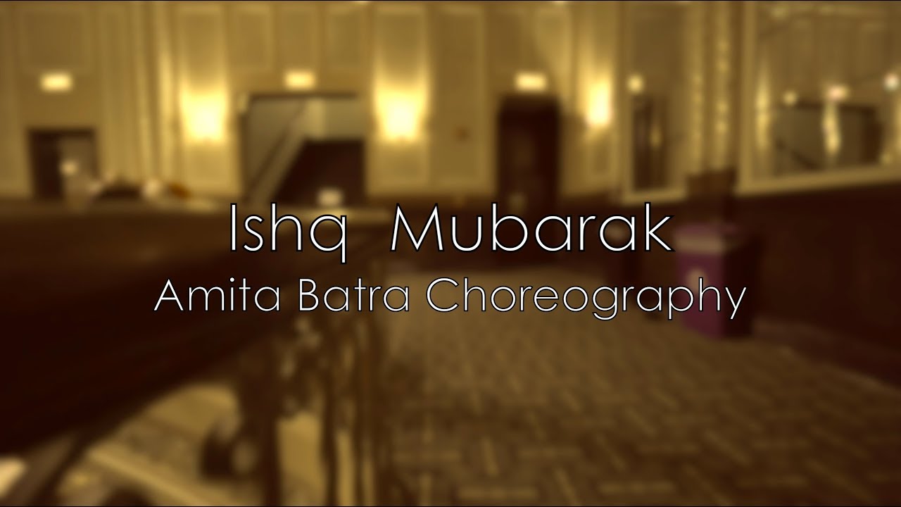 "ISHQ MUBARAK" Tum Bin 2 | Amita Batra Choreography - YouTube