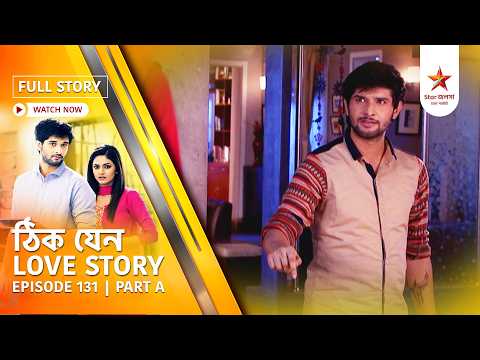 Full Story | Thik Jano Love Story | Episode 131 | Part A