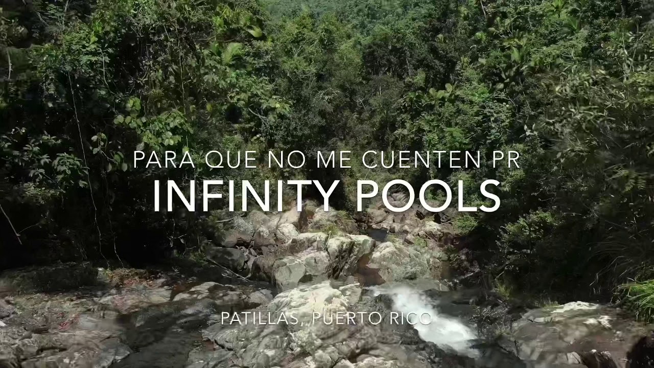 Para Que No Me Cuenten PR ...🇵🇷!!! Infinity Pools, Patillas, Puerto ...