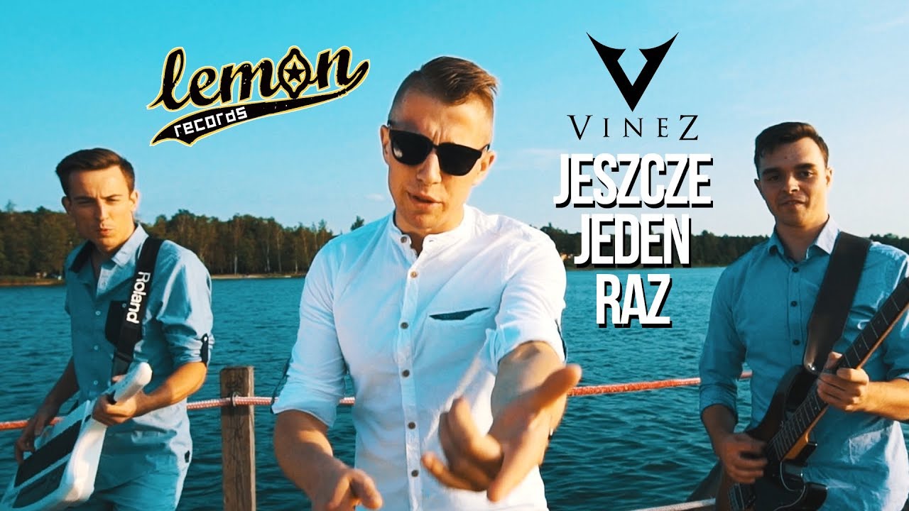 VINEZ - Jeszcze jeden raz (2017 Official Video) - YouTube
