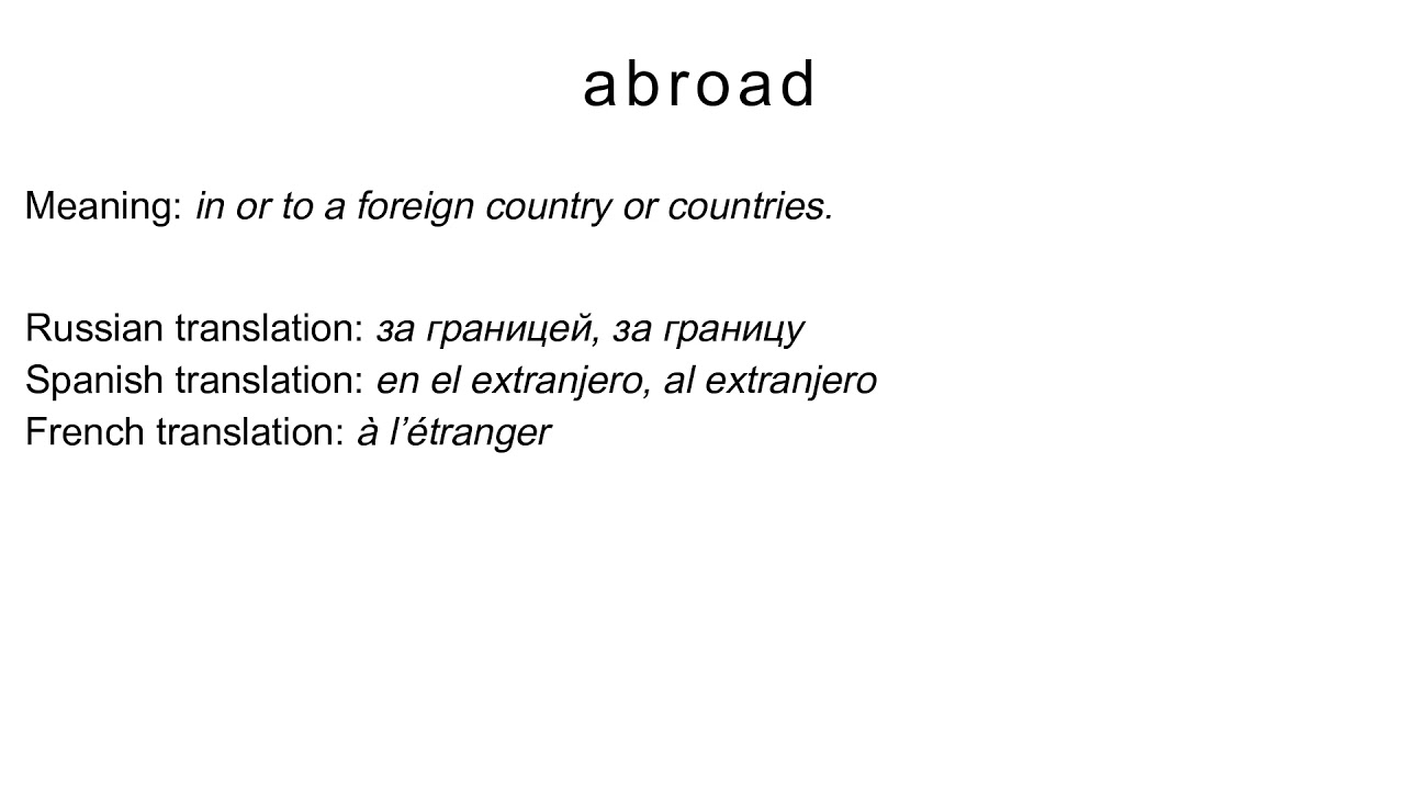 abroad (meaning, russian/spanish/french translation) - YouTube
