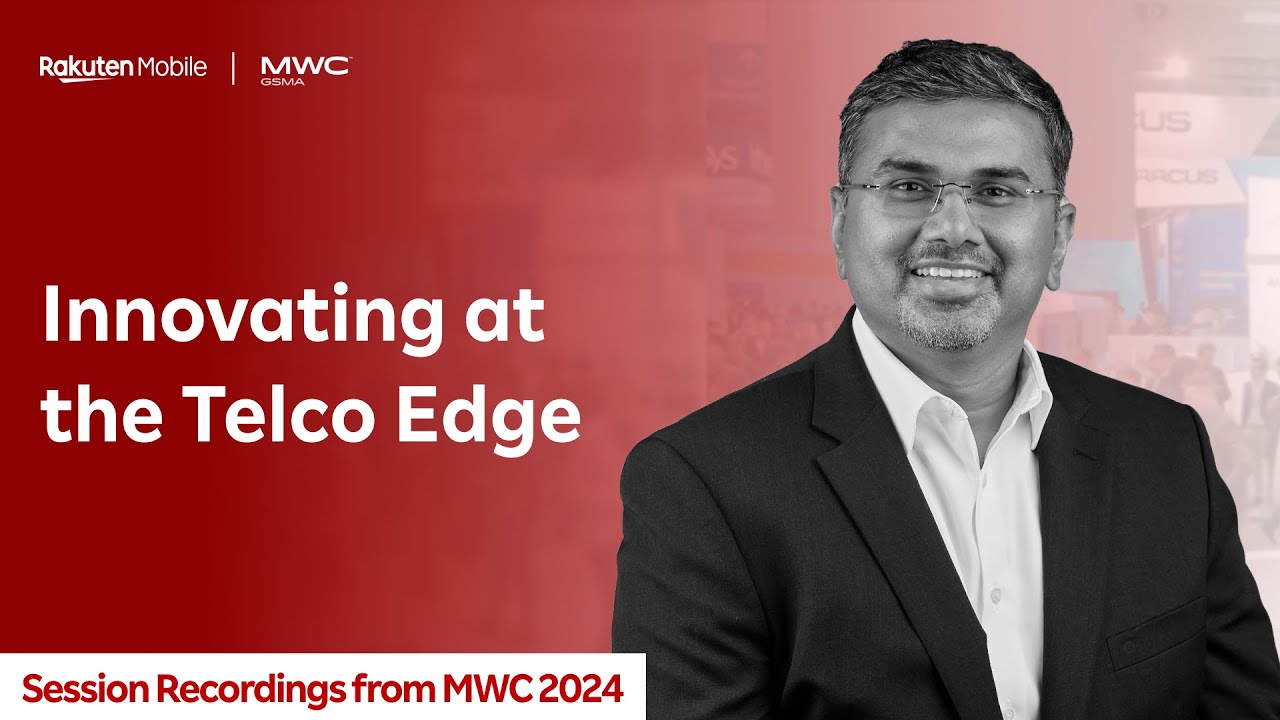 Innovating at the Telco Edge | Rakuten Symphony | MWC 2024 - YouTube