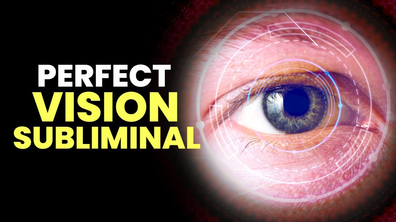 Eye Regeneration Subliminal | Heal Blurry Eye Vision: Perfect Eye ...