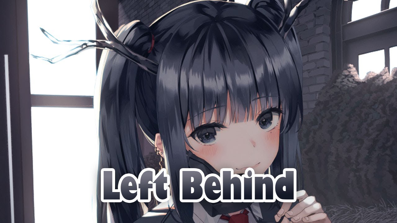 [NIGHTCORE] - Left Behind - YouTube