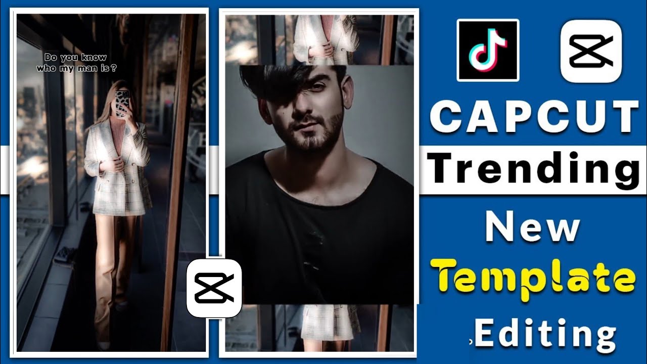 Do you Know who my man is ? | TITLE Capcut New Template Tiktok New Trend | Capcut Editing ...