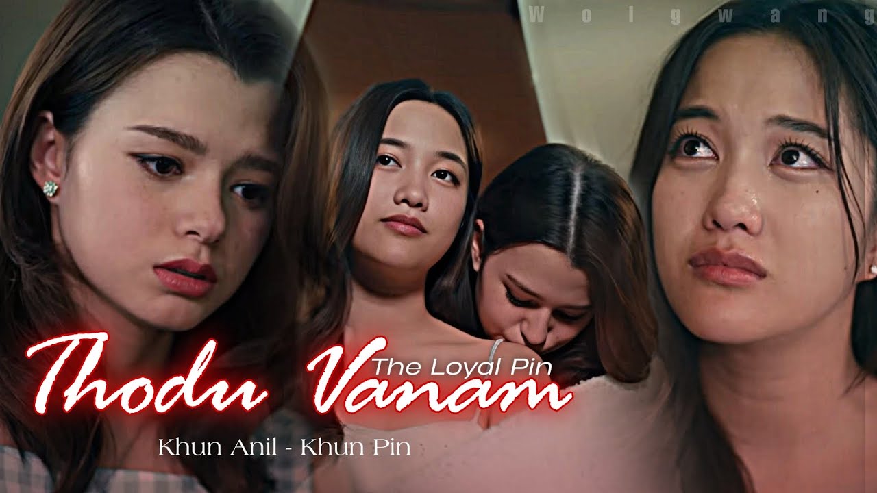 Khun pin & Khun Anil [Freen & Becky] Thodu vaanam [Tamil GL MV] - YouTube