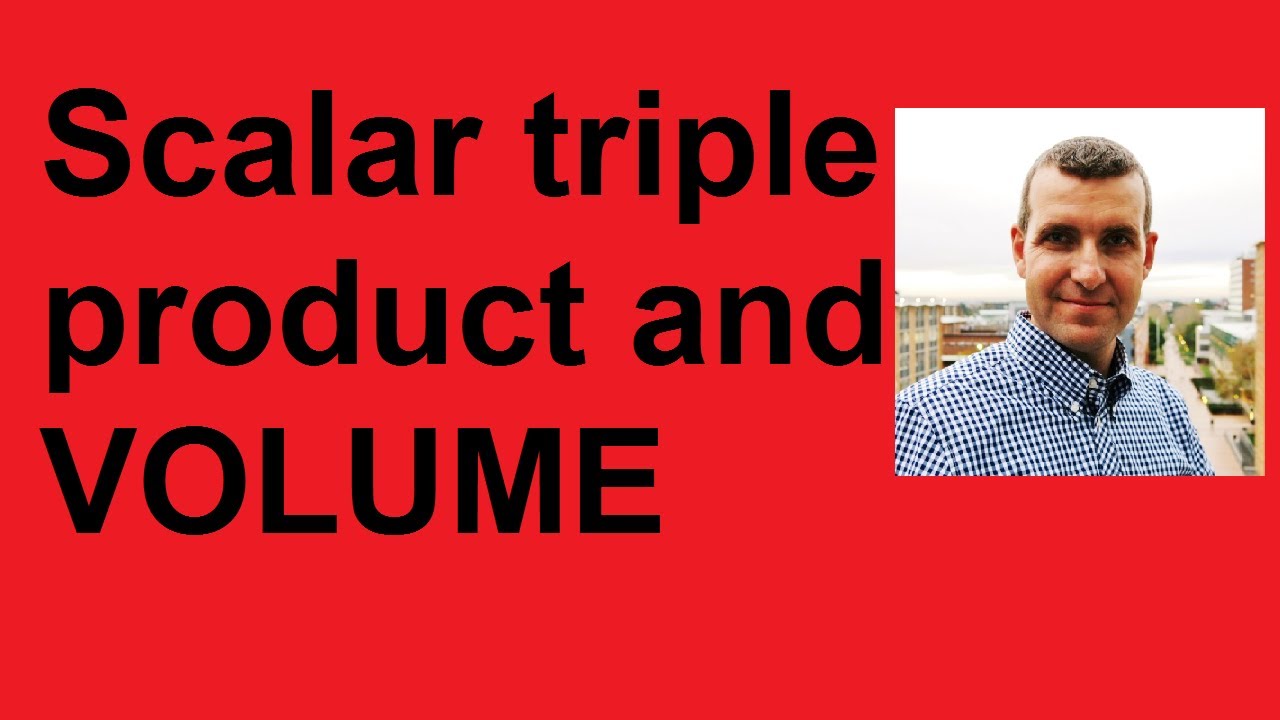 Scalar triple product and volume - YouTube