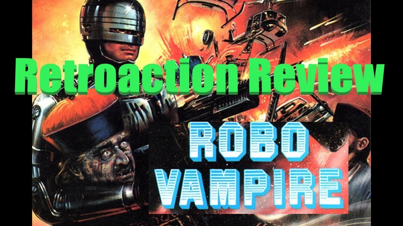 Robo Vampire (RoboCop Rip-off) Retroaction Review - YouTube