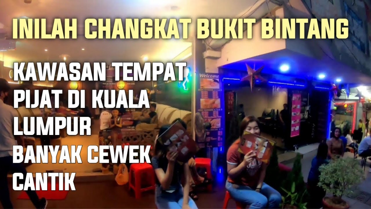 Changkat Bukit Bintang Malaysia | Tempat Massage Di Kuala Lumpur - YouTube