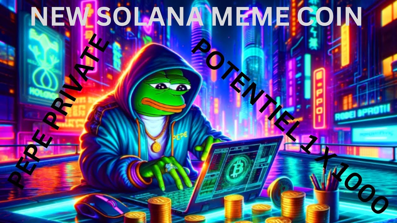 PEPE PRIVATE LE NOUVEAU MEME COIN SUR SOLLANA À POTENTIEL 1 X 1000 ...