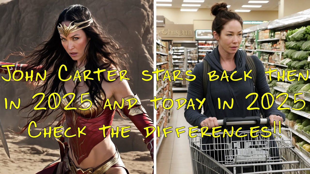 John Carter stars back then and now in 2025 | #johncarter - YouTube