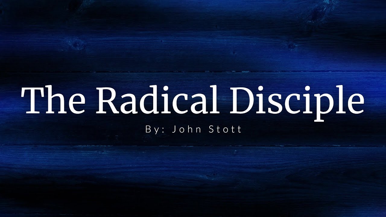 The Radical Disciple - YouTube