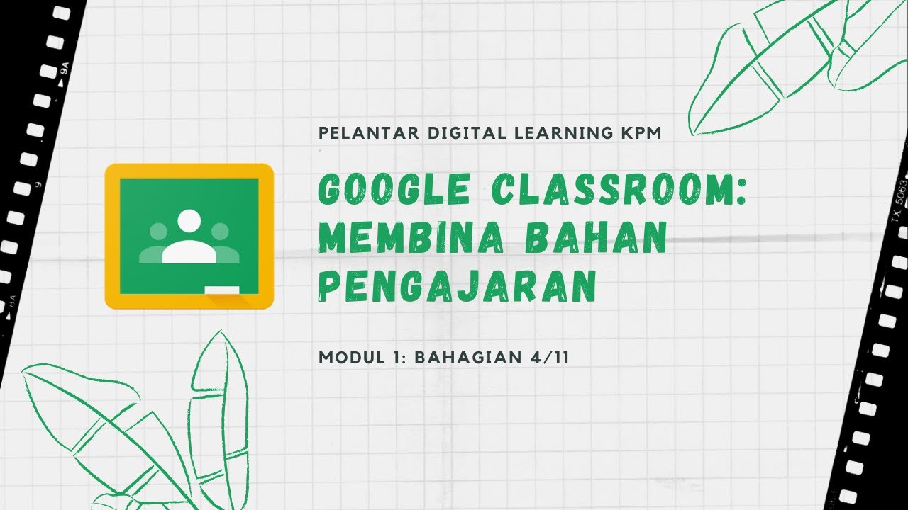 Google Classroom: Membina bahan pengajaran di dalam Google Classroom ...