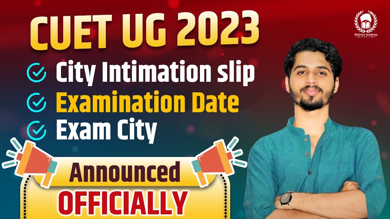 *OFFICIAL* CUET city intimation slip releasing soon | Eaxm date , shift ...