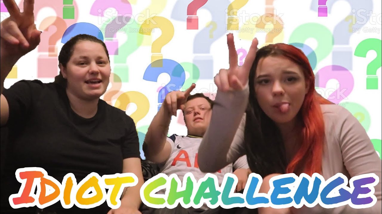 Idiot Challenge - YouTube