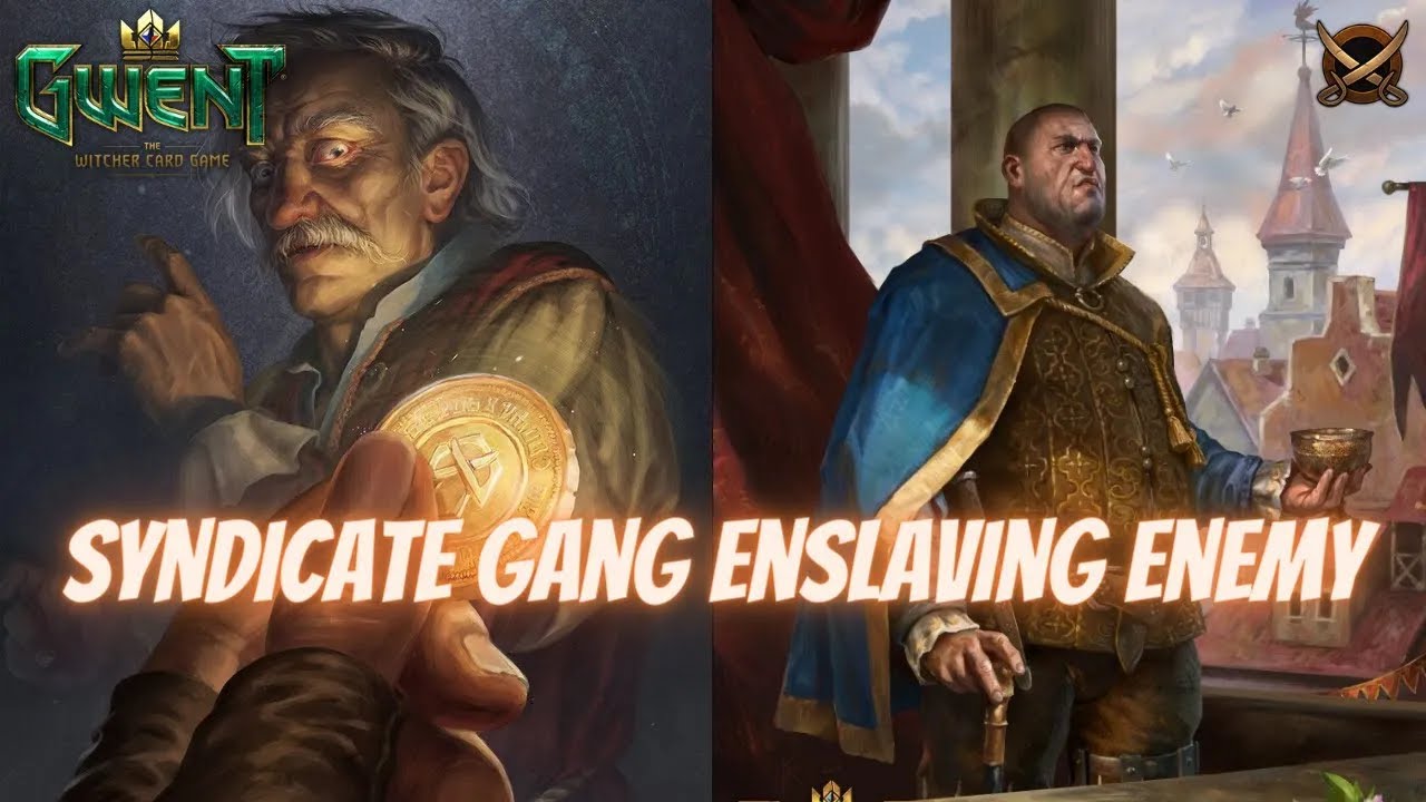 GWENT | This Syndicate Gang Really Strong | Give Them Some Love And ...