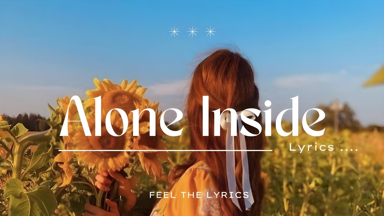 Romantic Love Song - Alone Inside | Lyrics That Touch the Soul - YouTube