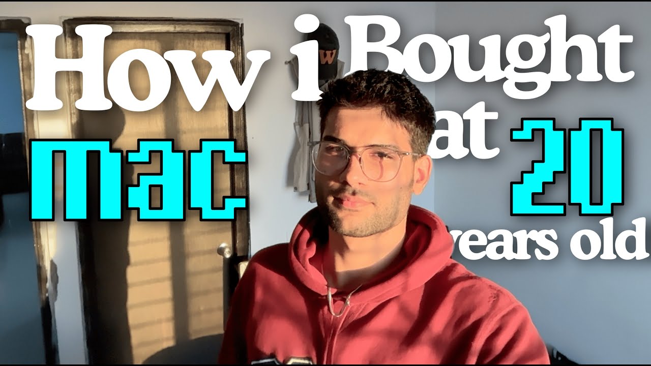 How I bought my first Mac at 20 - YouTube