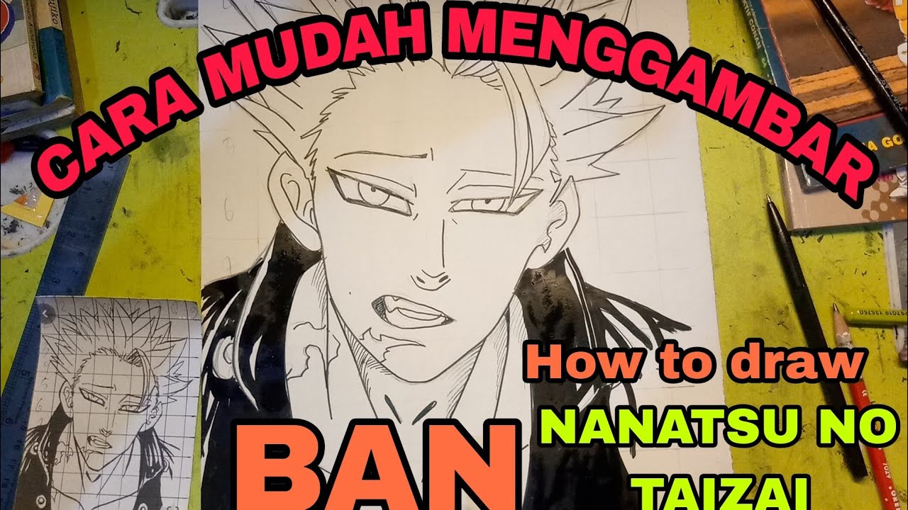 how to draw BAN . cara mudah menggambar anime NANATSU NO TAIZAI. draw ...