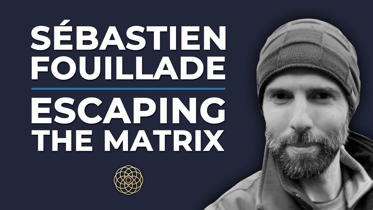 Psychedelic Conversations | Sébastien Fouillade - Escaping The Matrix ...