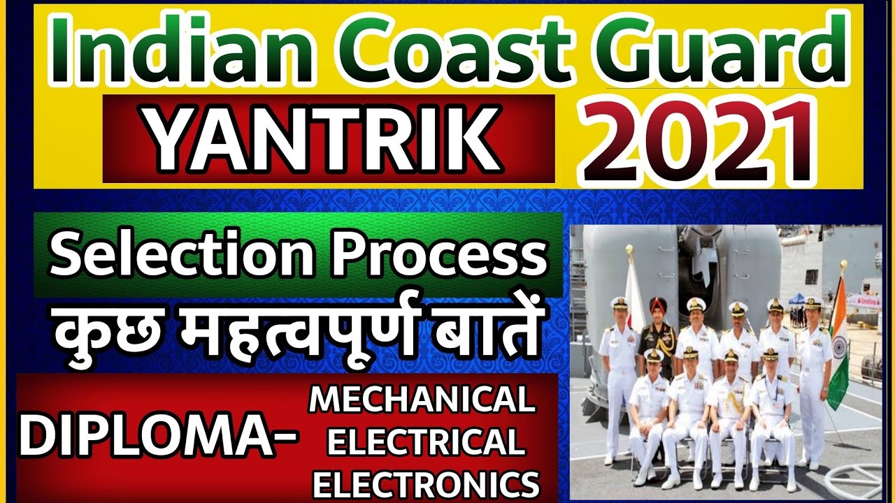 Indian Coast Guard Yantrik Slection Process||yantrik Mechanical ...