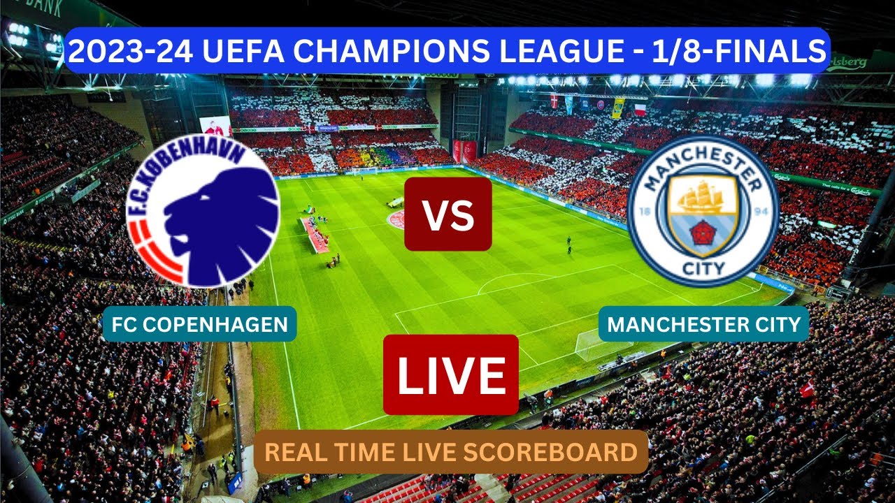Manchester City Vs FC Copenhagen LIVE Score UPDATE Today Soccer ...