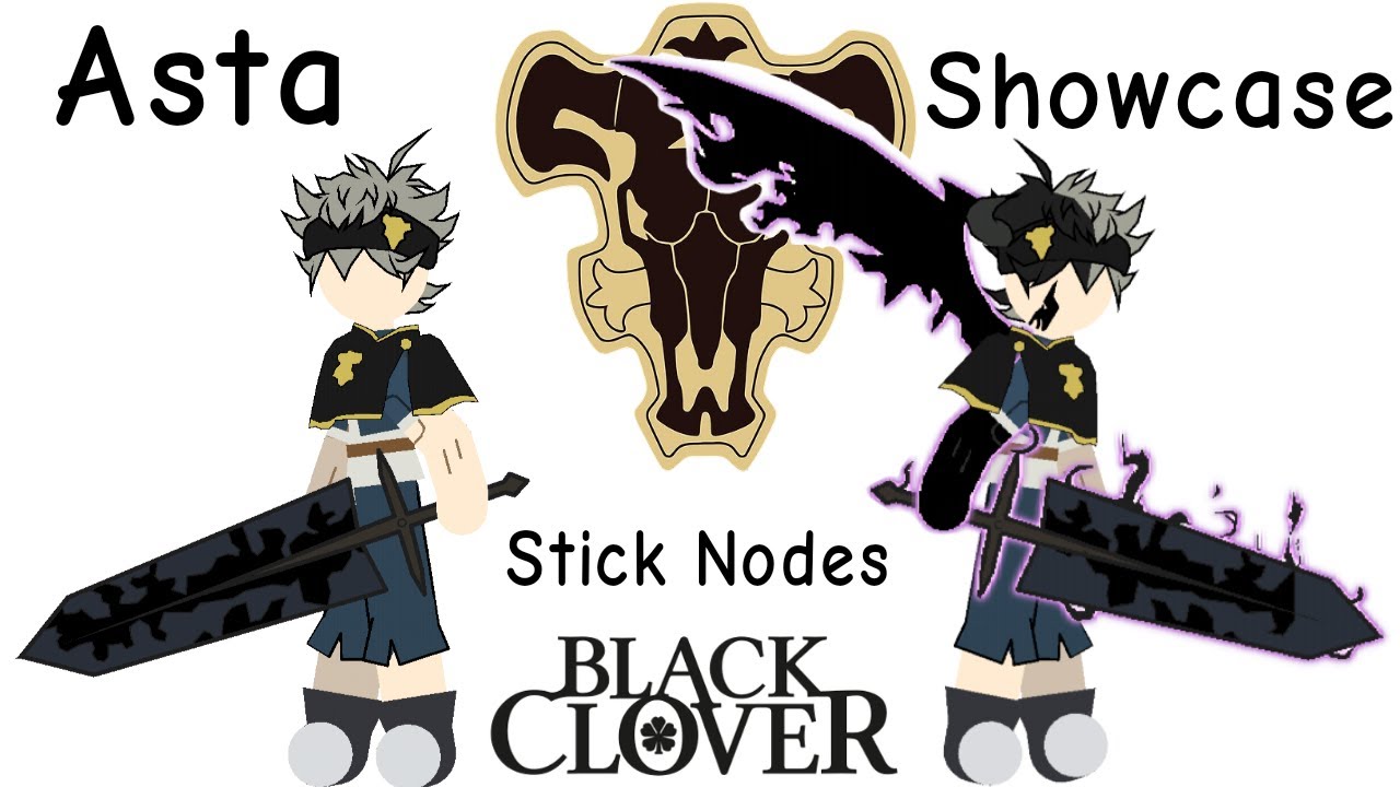 Stick Nodes | Black Clover Asta | Showcase - YouTube