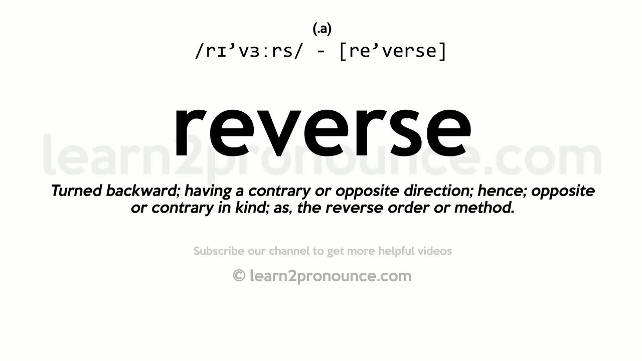 Pronunciation Of Reverse Definition Of Reverse YouTube