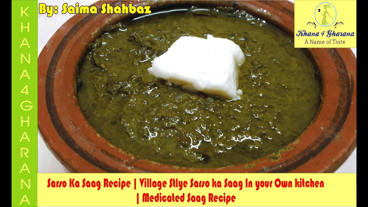 SARSON KA SAAG Traditional Style | Medicated Saag by Khana 4 Gharana ...