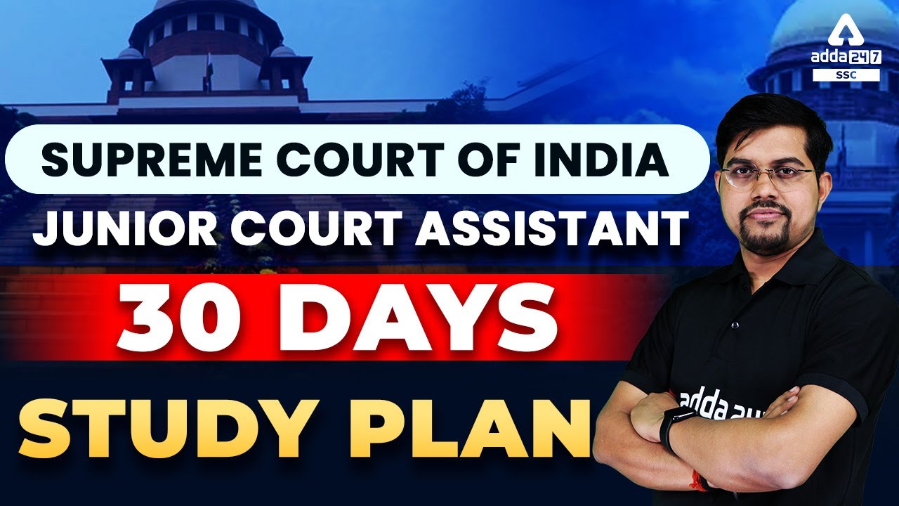 Supreme Court Junior Court Assistant | 30 Days Study Plan - YouTube