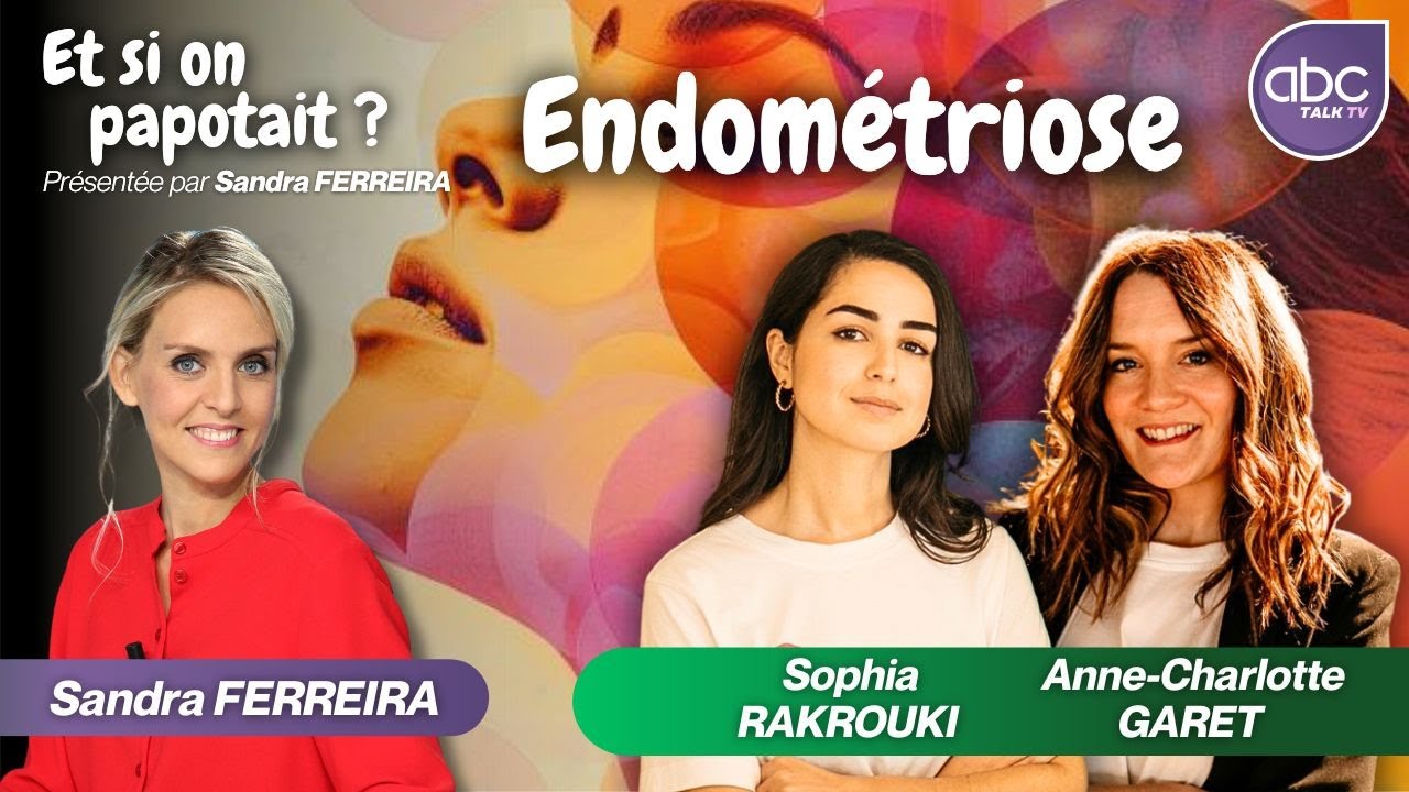 Comment vivre avec l'endométriose - Sophia RAKROUKI & Anne-Charlotte ...