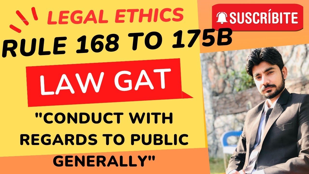 Rule 168 to 175b of professional ethics l legal ethics l Conduct with ...