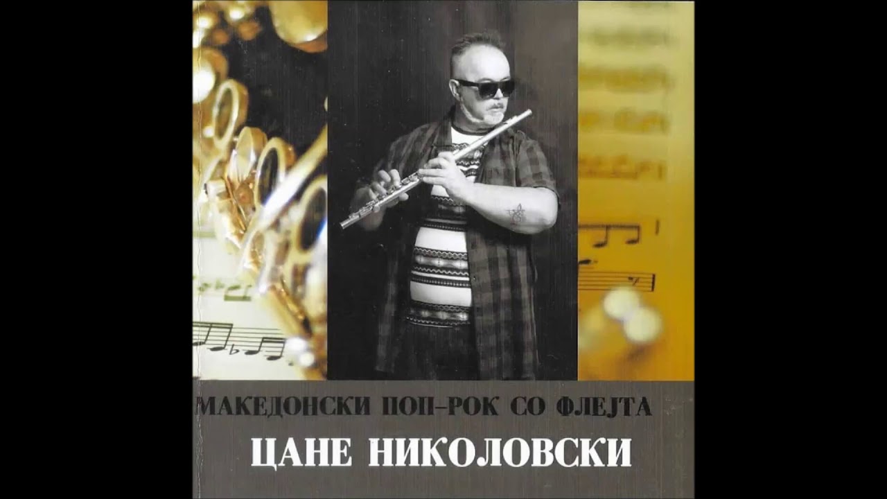 CANE NIKOLOVSKI -flute - CIJA SI -Instrumental - YouTube
