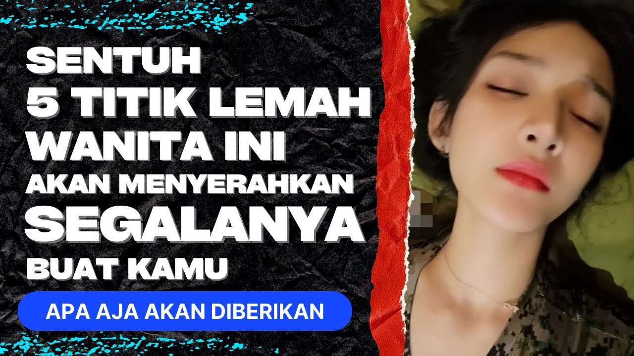 Sentuh 5 Titik Lemah Ini, Wanita Akan Menyerahkan Segalanya Buat Kamu ...
