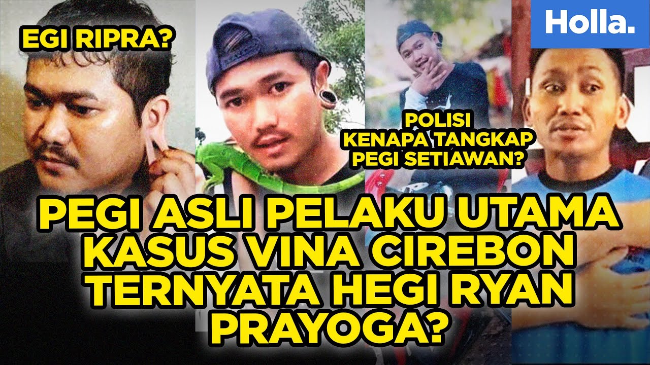 Egi Ripra Pelaku Utama Kasus Vina Cirebon Ternyata Hegi Ryan Prayoga ...