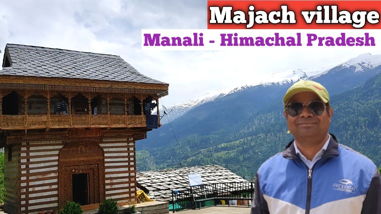 Majach village - Beautiful place To visit in Himalayan Mountain in ...
