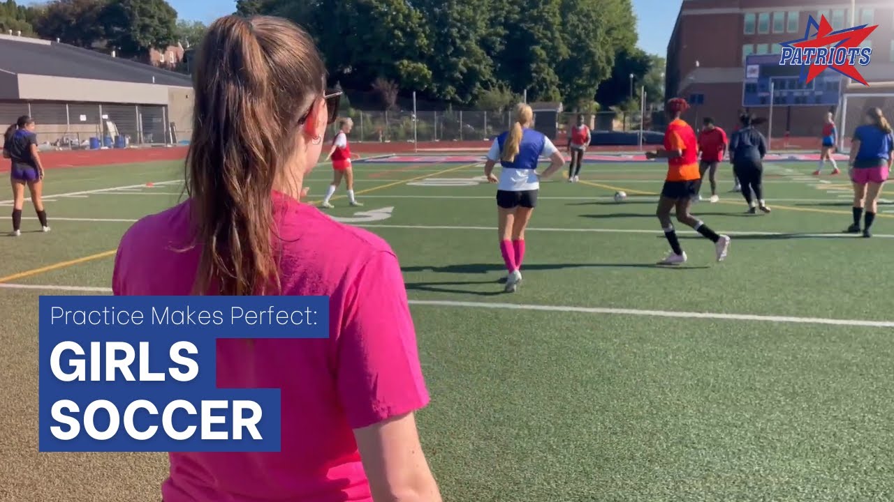 Practice Makes Perfect: Girls Soccer - YouTube