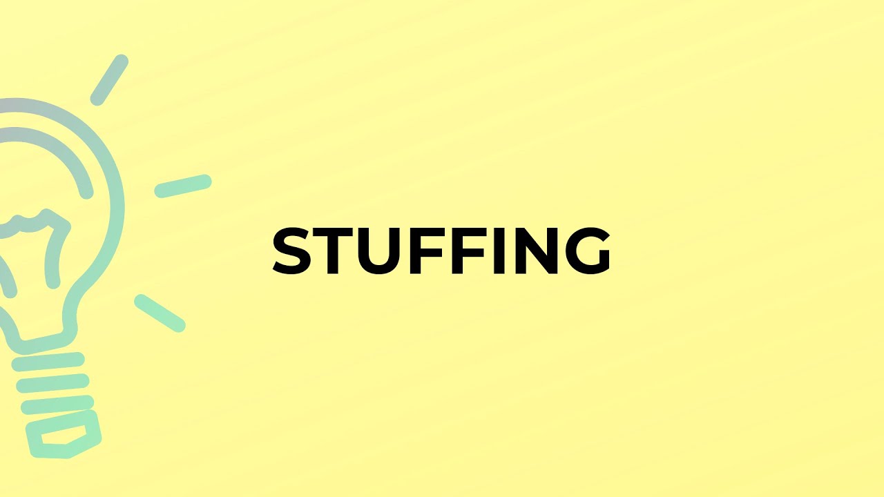 What is the meaning of the word STUFFING? - YouTube