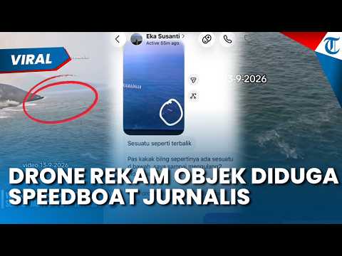 VIDEO DRONE REKAM OBJEK Diduga Speedboat Jurnalis Hilang di Krakatau, Basarnas Buka Suara
